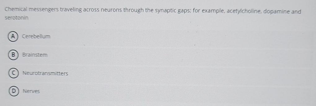 Solved Chemical messengers traveling across neurons through | Chegg.com