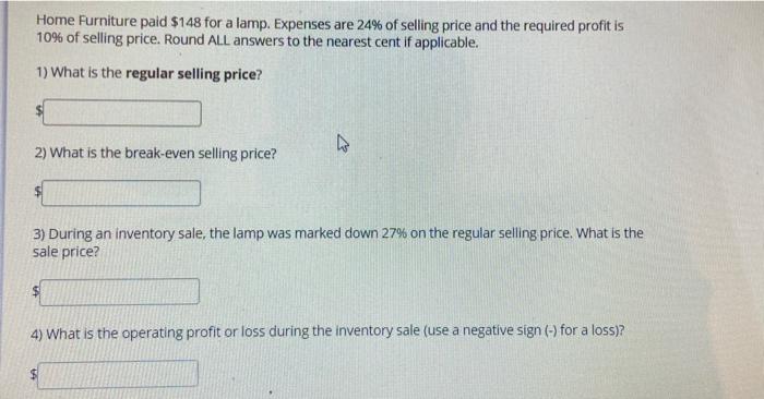 Solved Home Furniture paid $148 for a lamp. Expenses are 24% | Chegg.com
