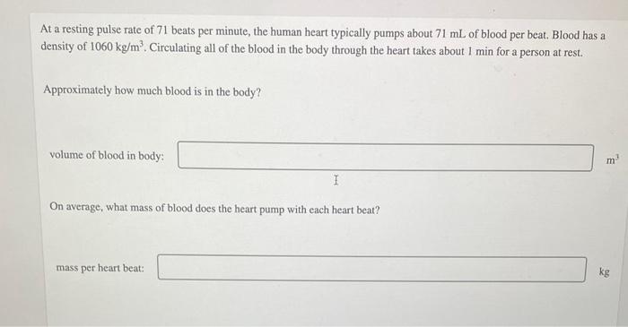 Solved At a resting pulse rate of 71 beats per minute, the | Chegg.com