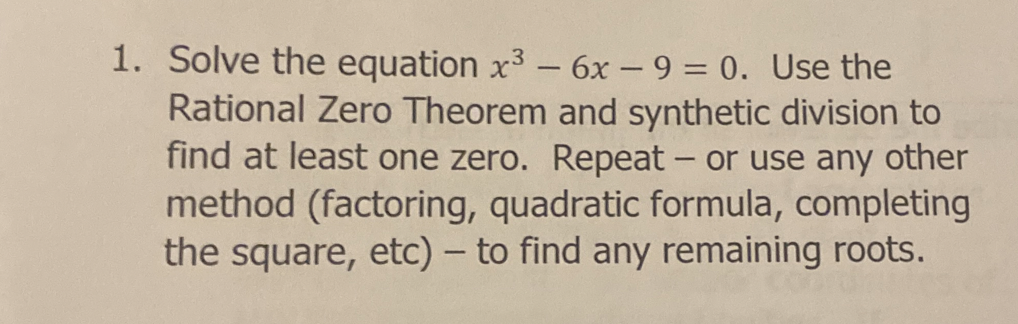 Solve the equation x3-6x-9=0. ﻿Use the Rational Zero | Chegg.com