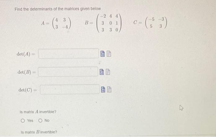 Solved Find the determinants of the matrices given below | Chegg.com