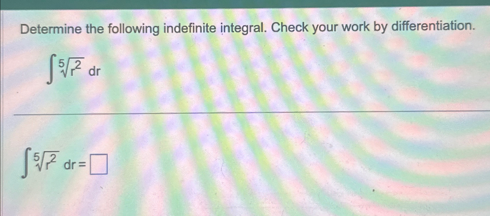 Solved Determine the following indefinite integral. Check | Chegg.com
