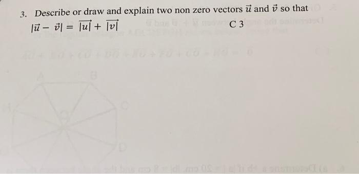 Solved 3. Describe or draw and explain two non zero vectors | Chegg.com