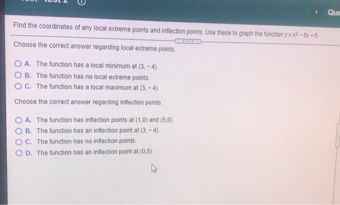 Solved Que Find the coordinates of any local extreme points | Chegg.com