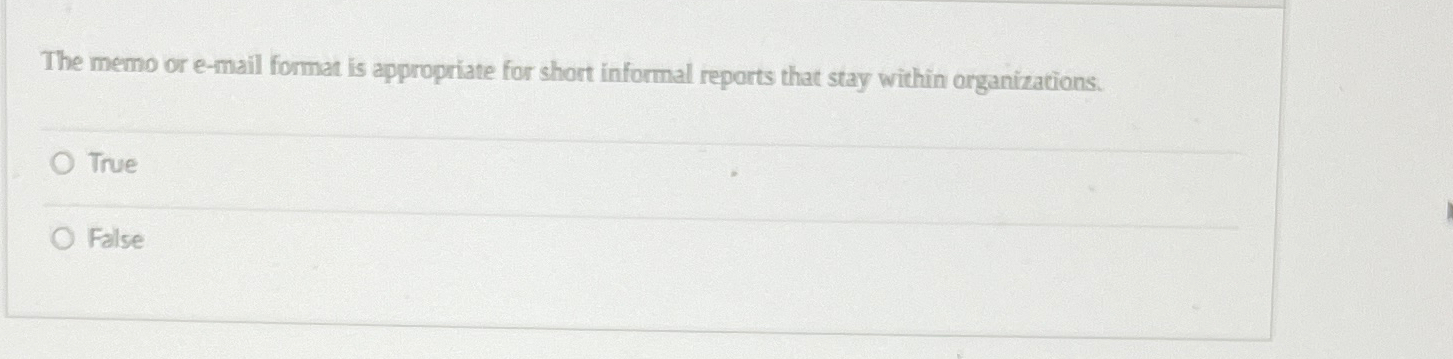 Solved The memo or e-mail format is appropriate for short | Chegg.com