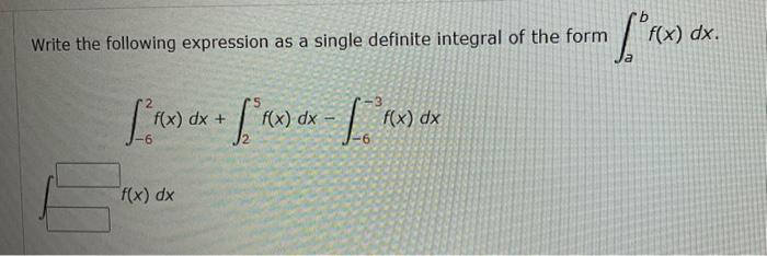 Solved Write the following expression as a single definite | Chegg.com
