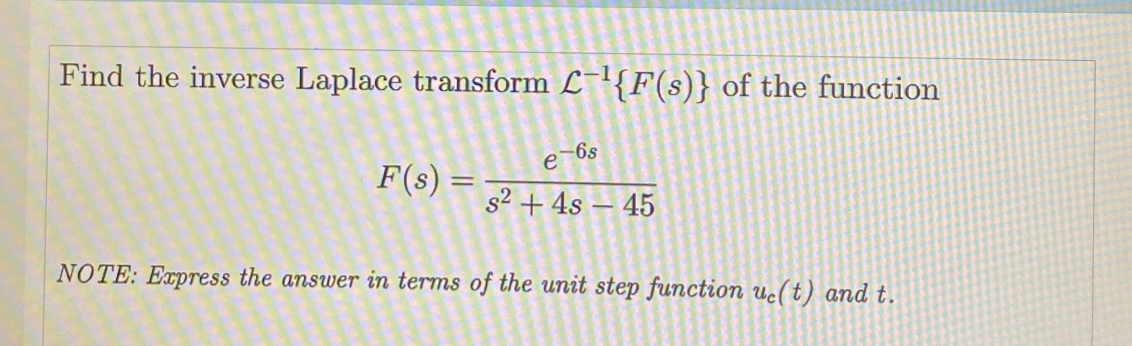 Solved Find the inverse Laplace transform L-1{F(s)} ﻿of the | Chegg.com