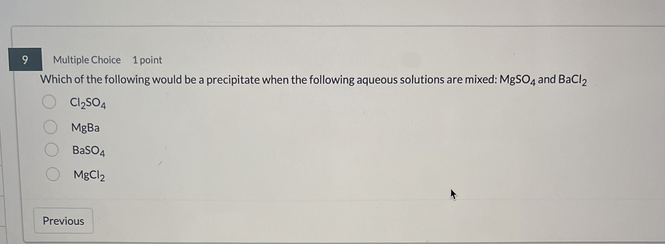 Solved 9Multiple Choice1 pointWhich of the following would | Chegg.com Solved 9Multiple Choice1 pointWhich of the following would | Chegg.com