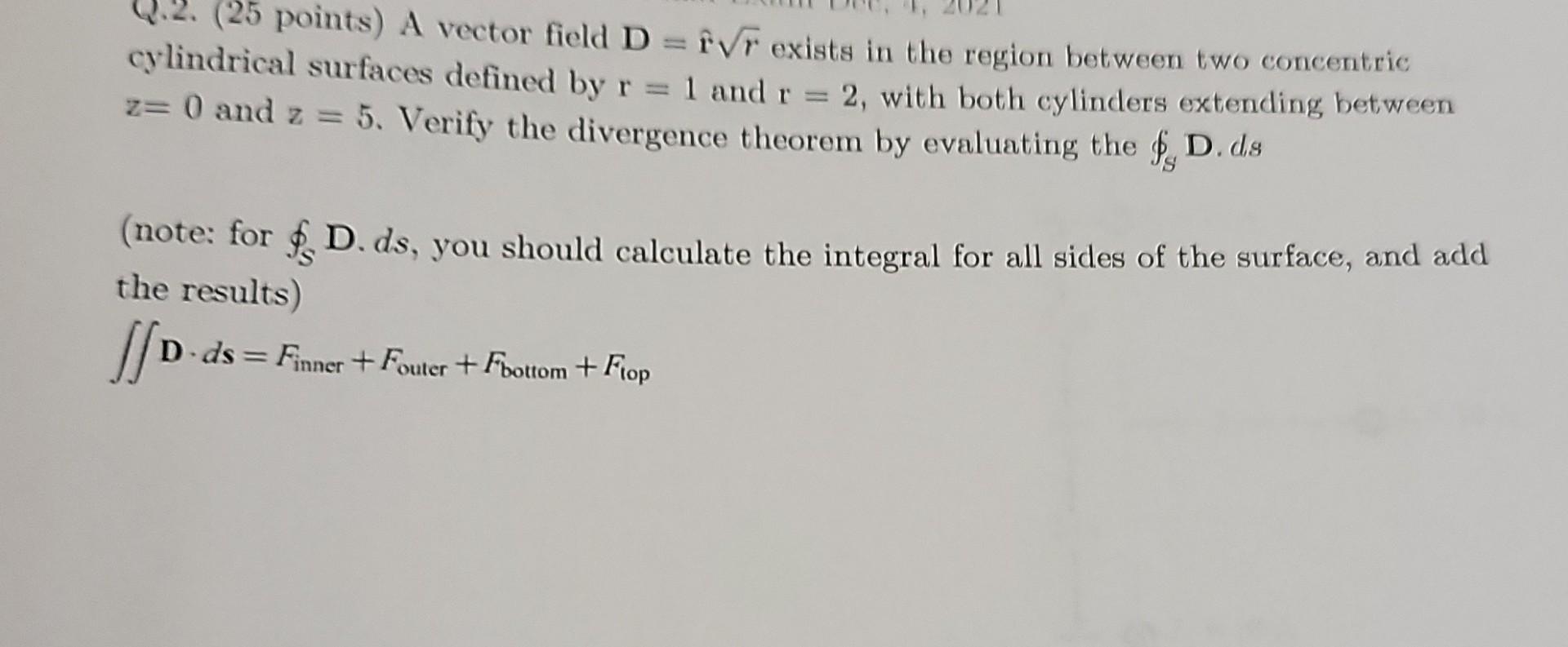 Solved (25 points) A vector field D = îVr exists in the | Chegg.com