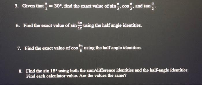Solved 5. Given that 2α=30∘, find the exact value of | Chegg.com