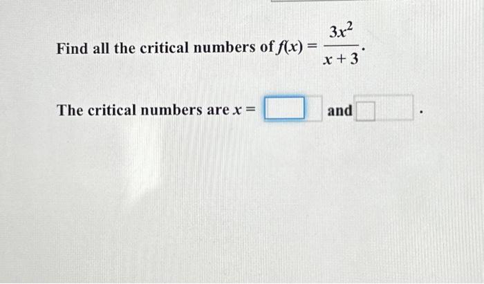 Solved Find all the critical numbers of f(x) = The critical | Chegg.com