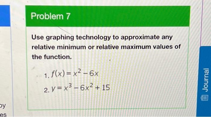 Solved Use graphing technology to approximate any relative | Chegg.com