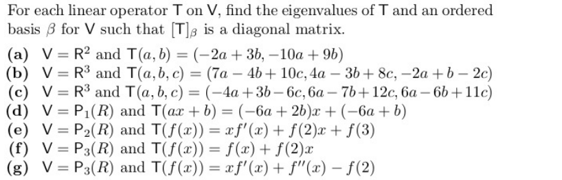 Solved For each linear operator T ﻿on V, ﻿find the | Chegg.com