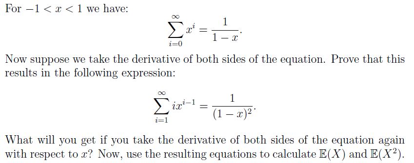 Solved Let X ∼ ﻿Geom(p). ﻿Calculate E(X), ﻿and E(X2). | Chegg.com