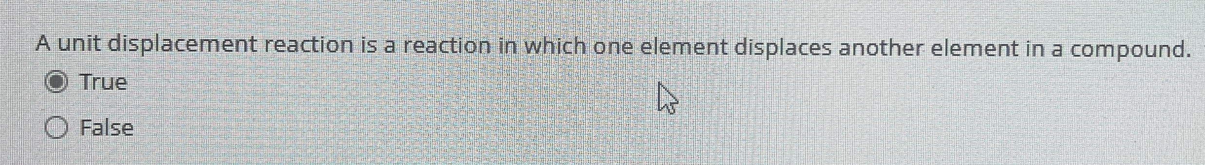 Solved A unit displacement reaction is a reaction in which | Chegg.com