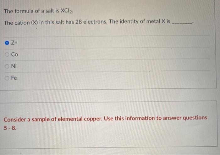Solved The formula of a salt is XCl2. The cation (X) in this | Chegg.com