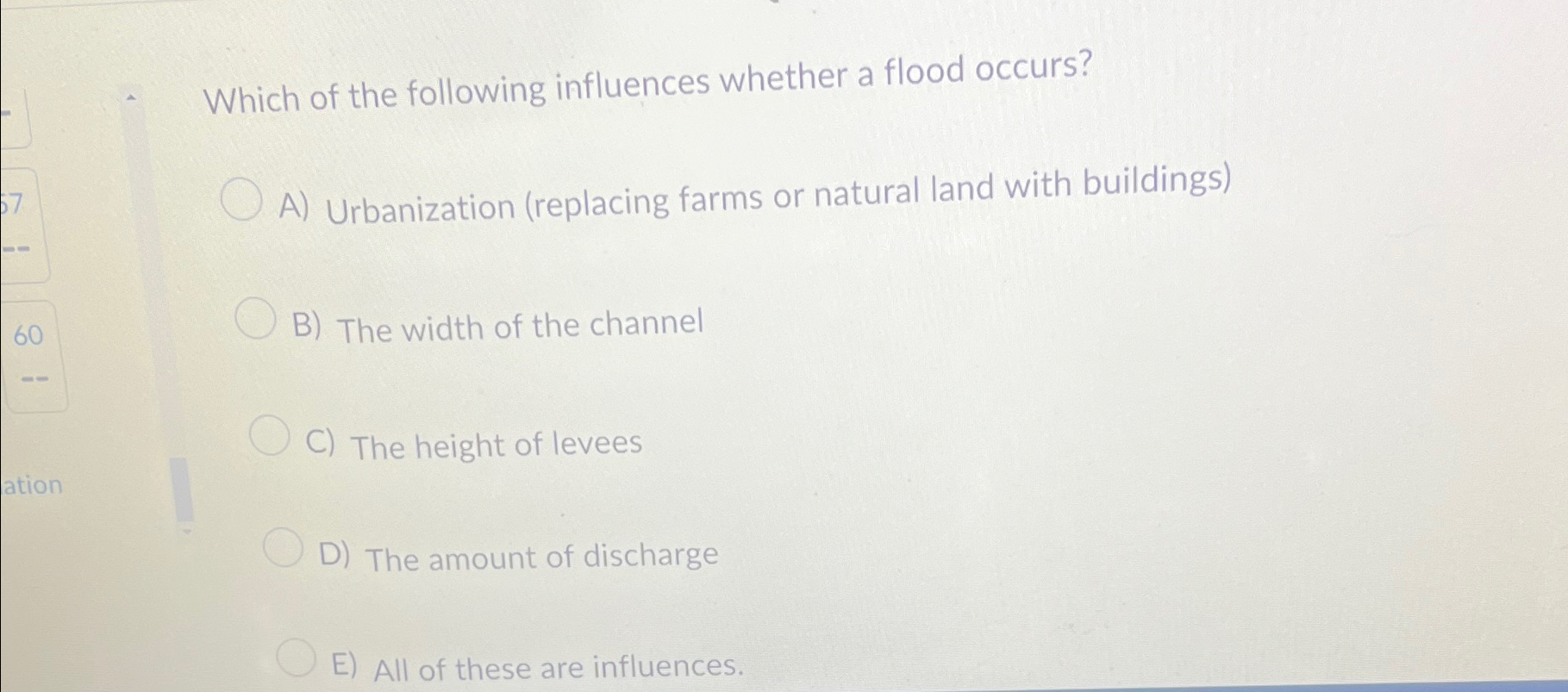 Solved Which of the following influences whether a flood | Chegg.com