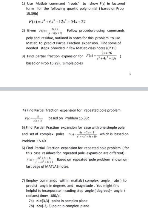 Solved 1) Use Matlab command "roots" to show F(s) in | Chegg.com