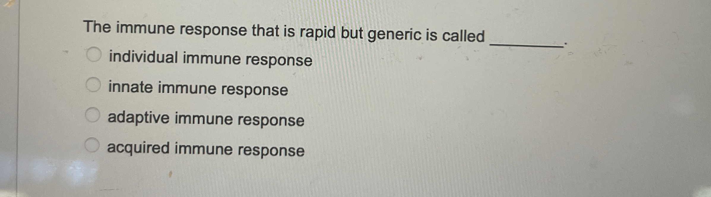 Solved The immune response that is rapid but generic is | Chegg.com Solved The immune response that is rapid but generic is | Chegg.com