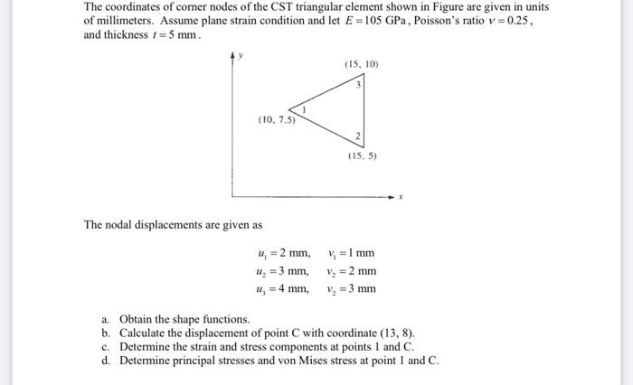 Solved The coordinates of comer nodes of the CST triangular | Chegg.com