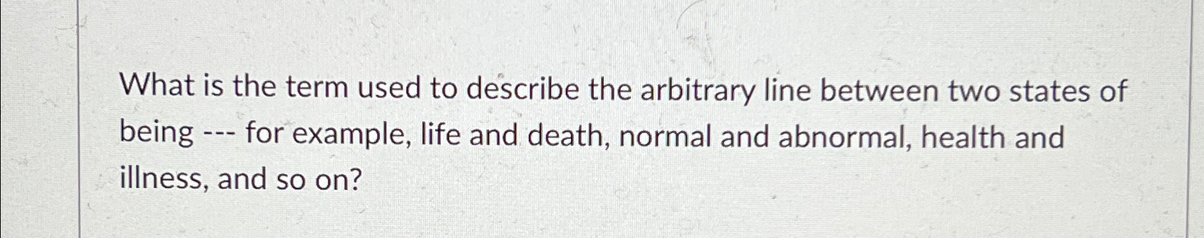 Solved What is the term used to describe the arbitrary line | Chegg.com