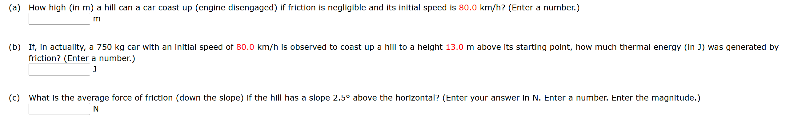 Solved (a) ﻿How high (in m ) ﻿a hill can a car coast up | Chegg.com