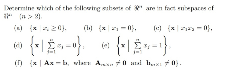 Solved Determine which of the following subsets of ℜn ﻿are | Chegg.com