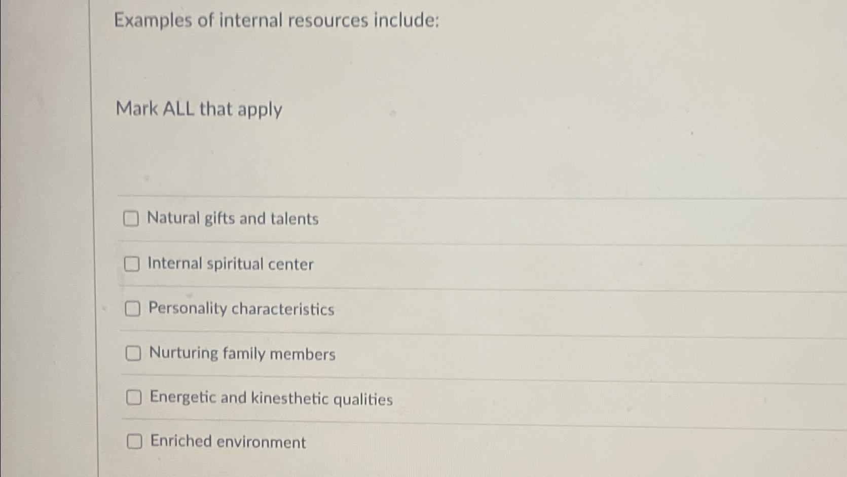 Solved Examples of internal resources include:Mark ALL that | Chegg.com