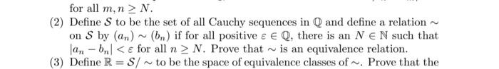 Solved for all m,n≥N. (2) Define S to be the set of all | Chegg.com