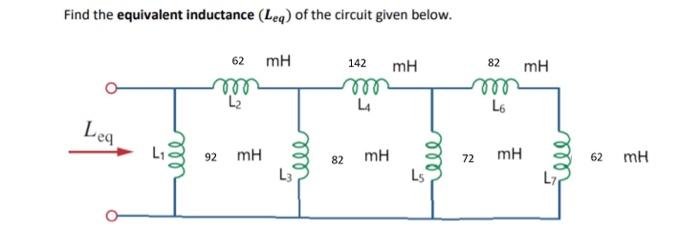 Solved Find the equivalent inductance (Leg) of the circuit | Chegg.com