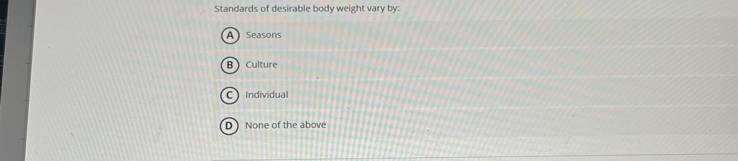 Solved Standards of desirable body weight vary | Chegg.com