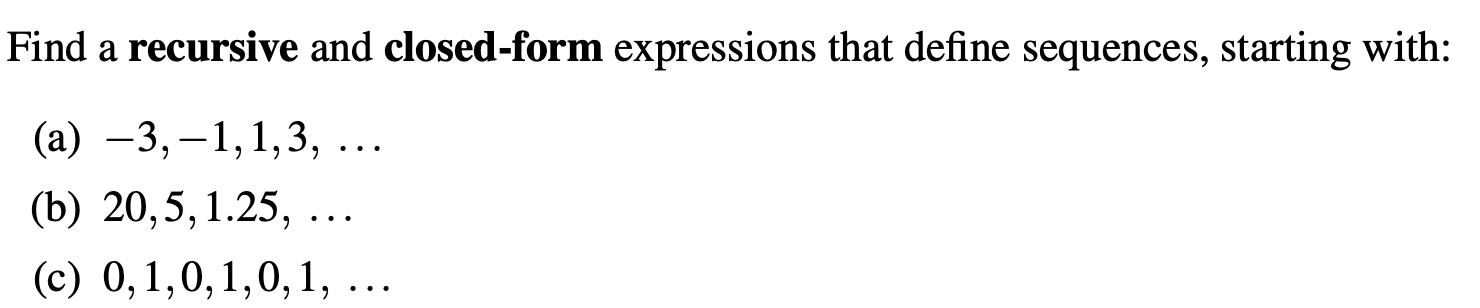 Solved Find a recursive and closed-form expressions that | Chegg.com