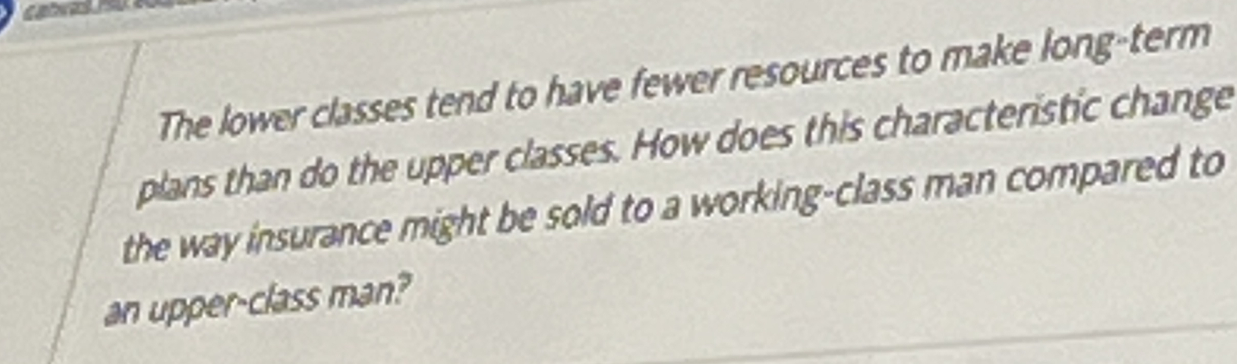 Solved The lower classes tend to have fewer resources to | Chegg.com