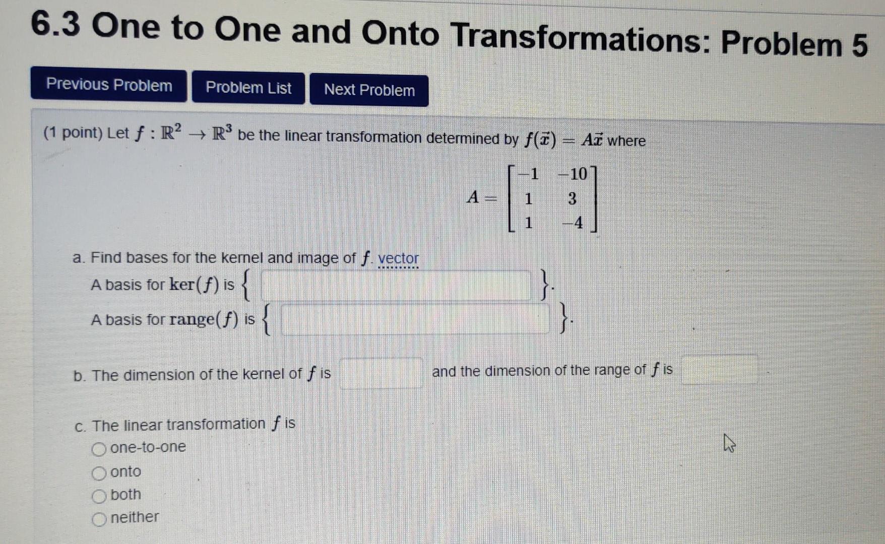 Solved 6.3 One to One and Onto Transformations: Problem 4 | Chegg.com