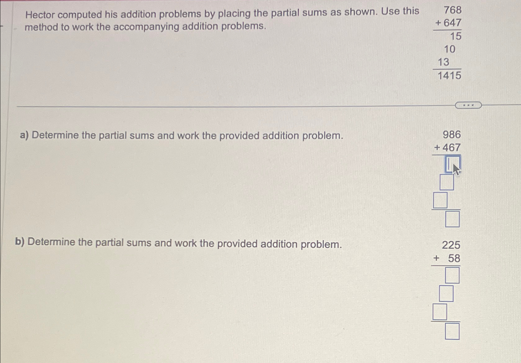 Solved Hector computed his addition problems by placing the | Chegg.com