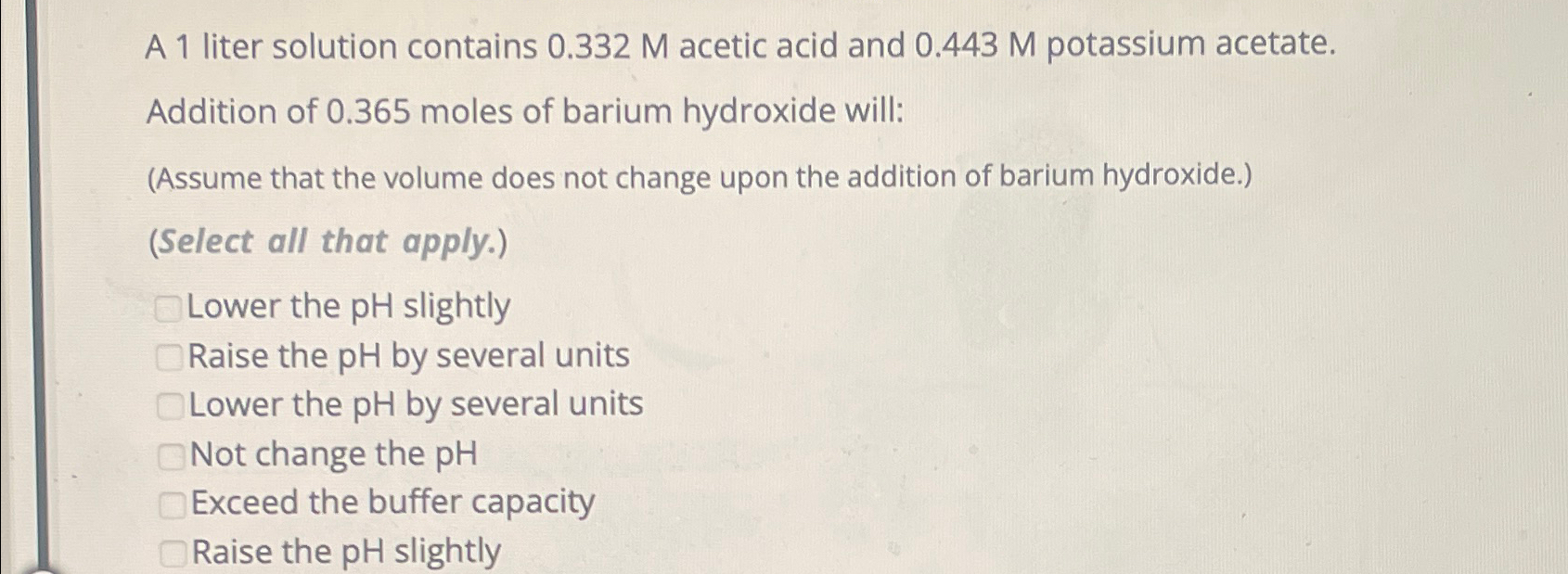 Solved A 1 ﻿liter solution contains 0.332M ﻿acetic acid and | Chegg.com