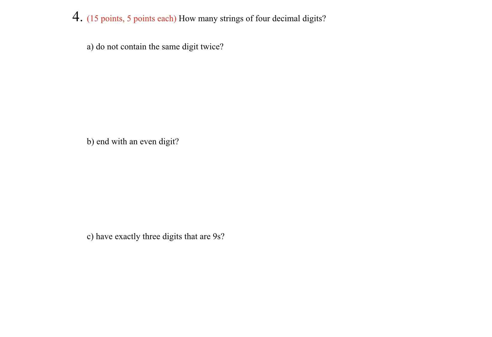 Solved (15 points, 5 points each) How many strings of | Chegg.com Solved (15 points, 5 points each) How many strings of | Chegg.com