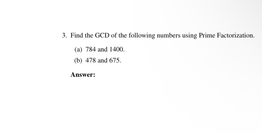 Solved Find the GCD of the following numbers using Prime | Chegg.com