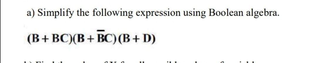 Solved a) Simplify the following expression using Boolean | Chegg.com
