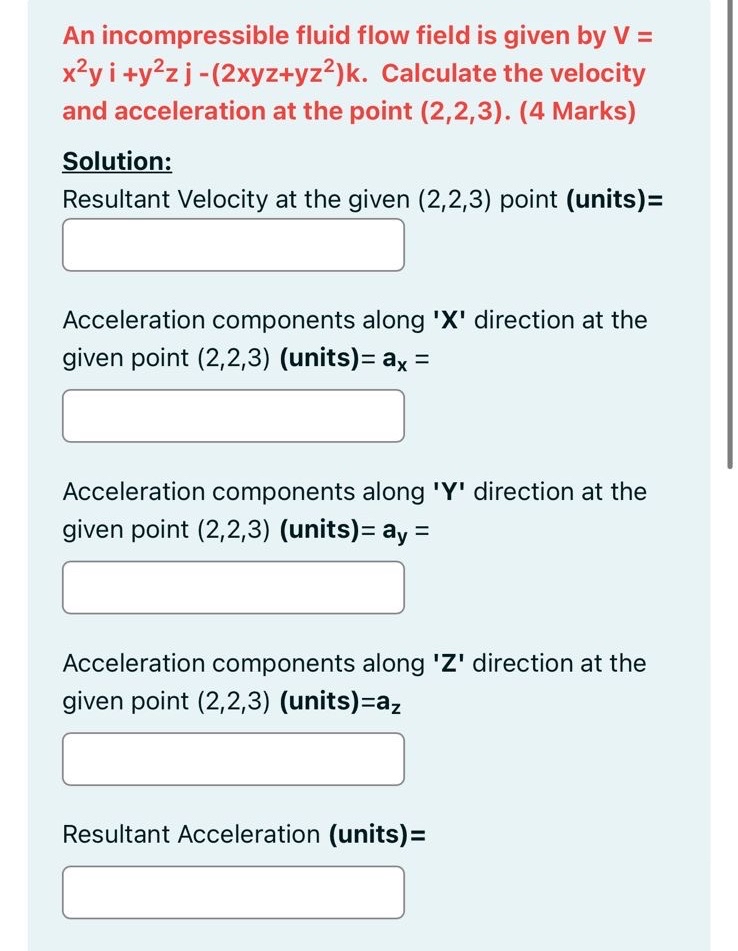 Solved An incompressible fluid flow field is given by | Chegg.com