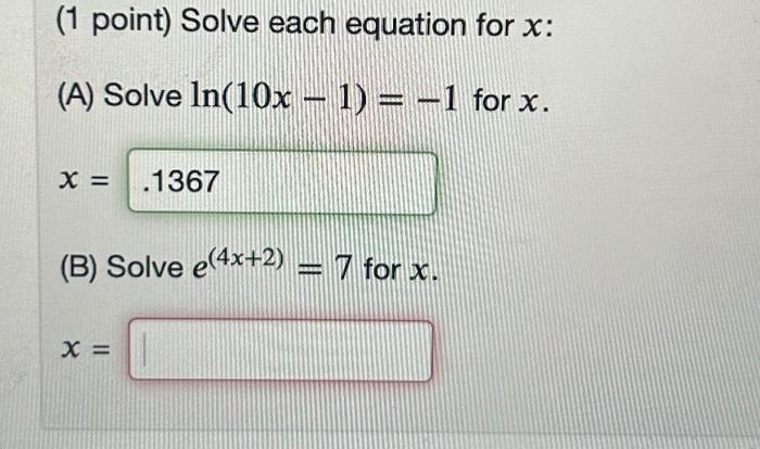 Solved (1 point) Solve each equation for x : (A) Solve | Chegg.com