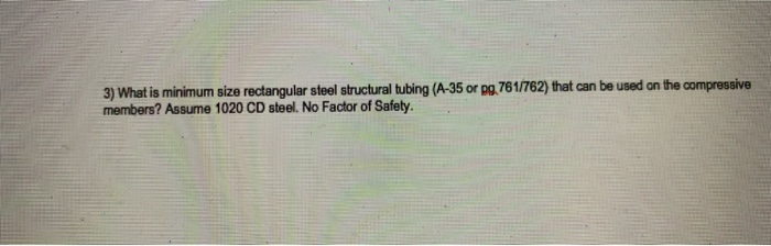 Solved 3) What is minimum size rectangular steel structural | Chegg.com