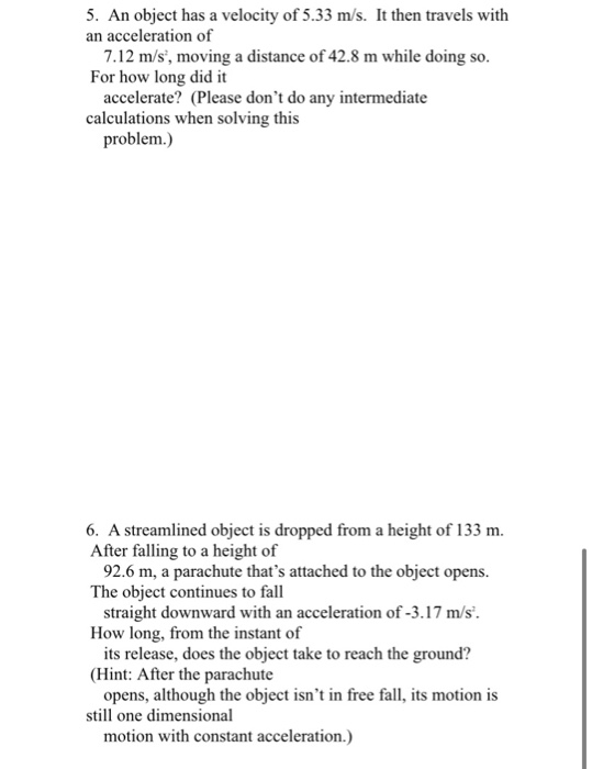 Solved All motion in the following problems is one | Chegg.com