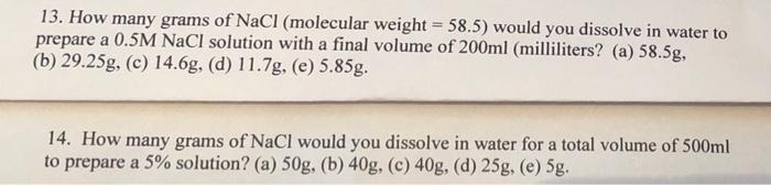 Solved 13. How many grams of NaCl (molecular weight = 58.5) | Chegg.com