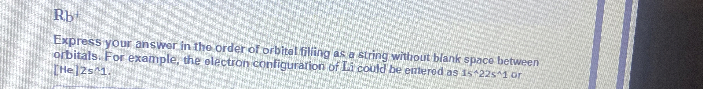 Solved Rb+Express your answer in the order of orbital | Chegg.com