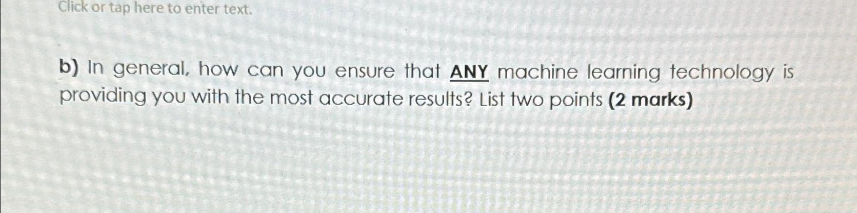 Solved Click or tap here to enter text.b) ﻿In general, how | Chegg.com