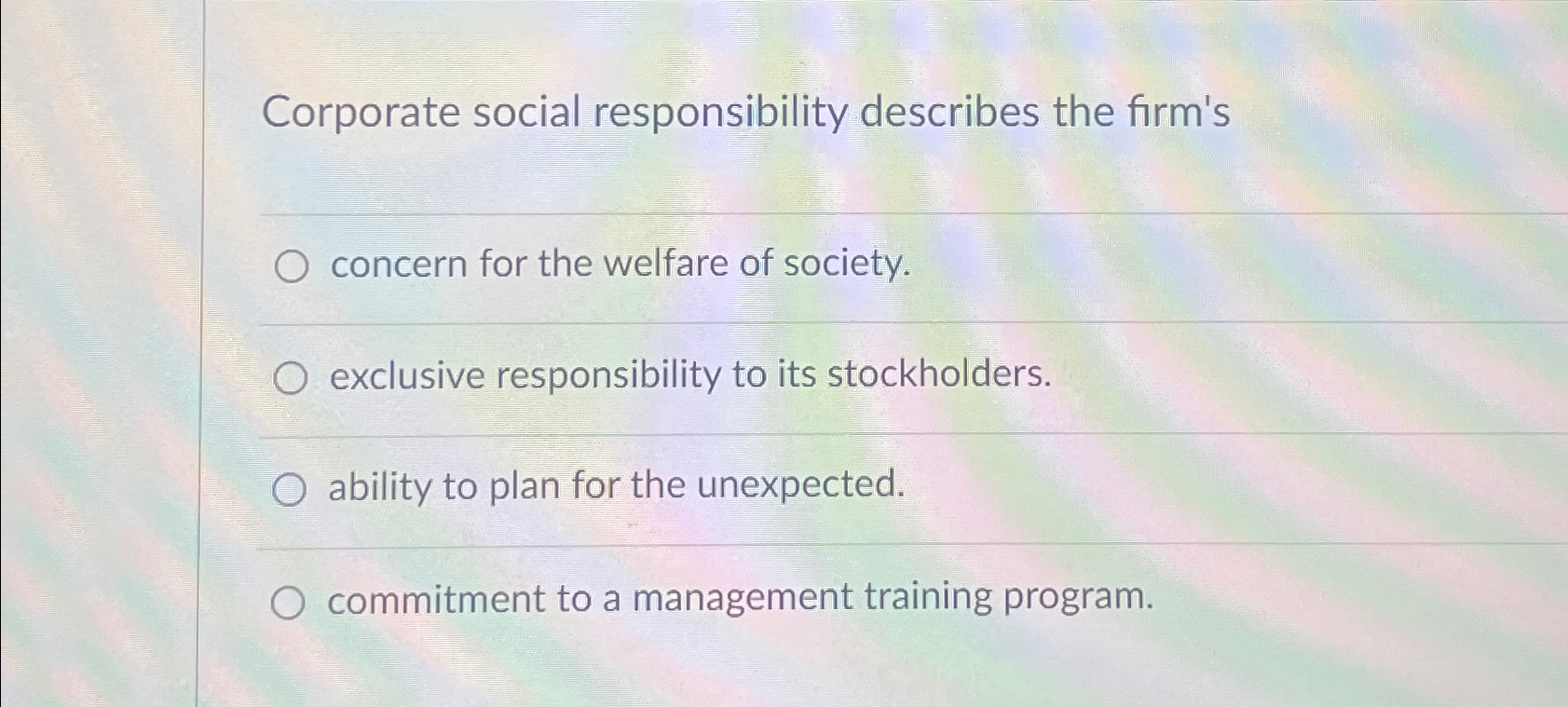 Solved Corporate social responsibility describes the | Chegg.com