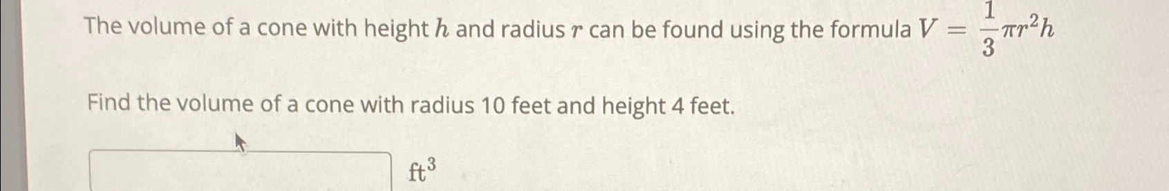Solved The volume of a cone with height h ﻿and radius r ﻿can | Chegg.com