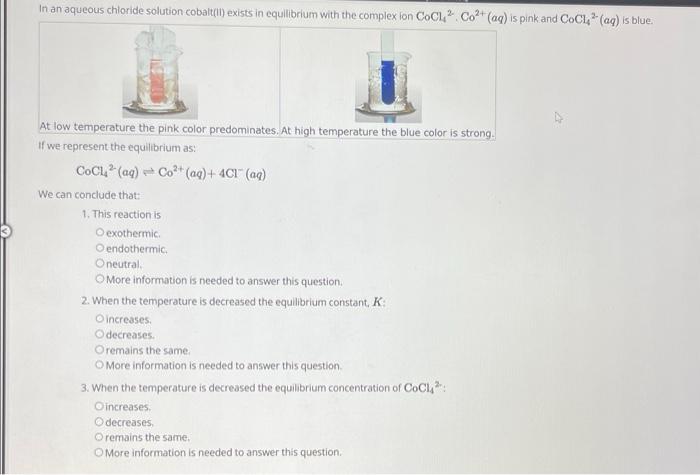 Solved CoCl42−(aq)⇄Co2+(aq)+4Cl−(aq) in conclude that: 1. | Chegg.com