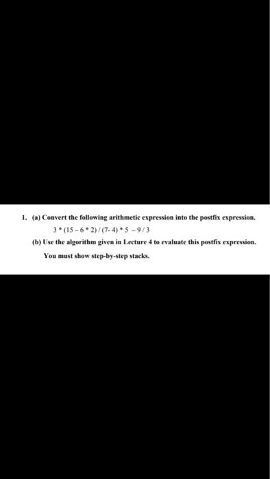 Solved 1. (a) Convert the following arithmetic expression | Chegg.com